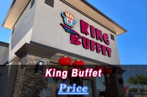 King Buffet Prices Per Person 2024: Adults, Seniors Lunch, Dinner ...