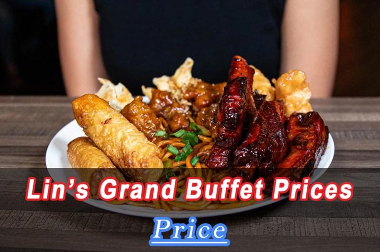 Lin's Grand Buffet Prices 2024: Affordable All-You-Can-Eat Dining